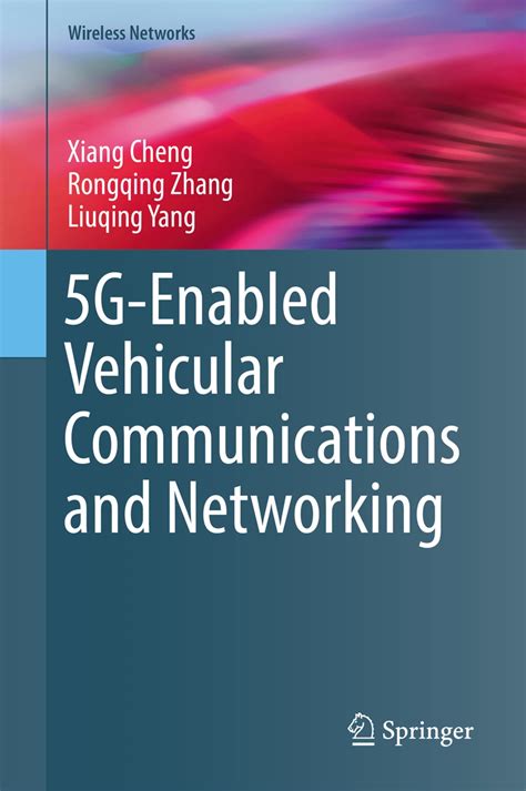 5g Enabled Vehicular Communications And Networking Ebook By Xiang Cheng Epub Rakuten Kobo