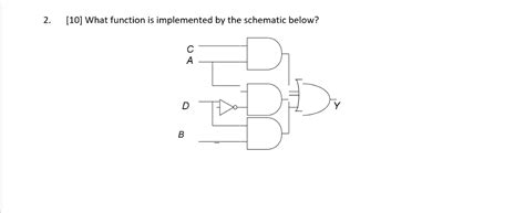 Solved 2 10 What Function Is Implemented By The Schematic
