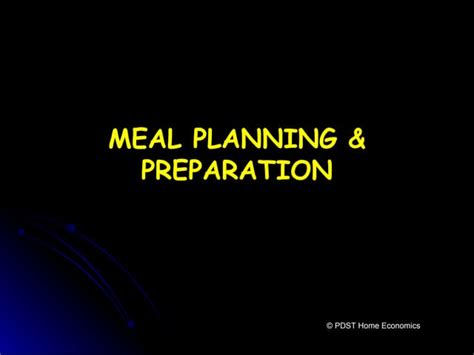 Meal Planning And Preparation Ppt
