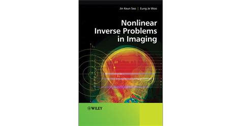 Nonlinear Inverse Problems In Imaging [book]