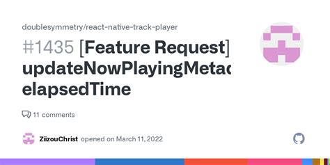 Feature Request UpdateNowPlayingMetadata ElapsedTime Issue 1435