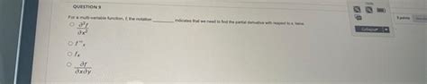 Solved Question 9 For A Multi Variable Function F The
