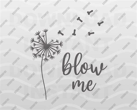 Blow Me SVG Adult Swear Quote Sex Cricut Cut File Eps Etsy