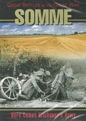 Great Battles Of The Great War Somme 2005 Film Uk