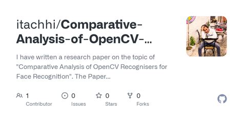 Github Itachhicomparative Analysis Of Opencv Recognisers For Face