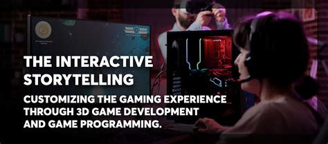 The Interactive Storytelling Customizing The Gaming Experience