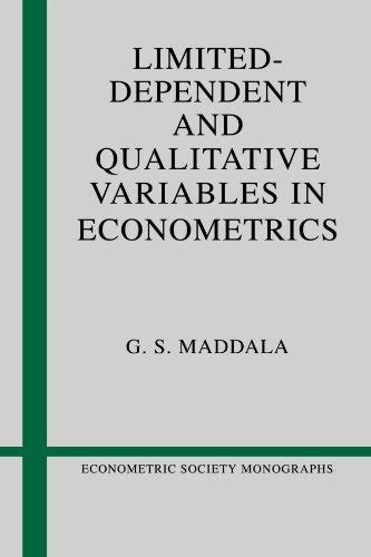 Limited Dependent And Qualitative Variables In Econometrics Summary Of