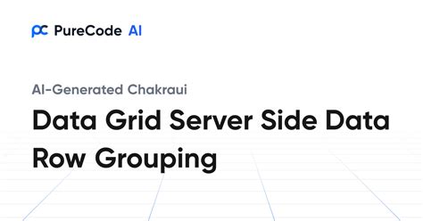 Build Chakra Ui Data Grid Server Side Data Row Grouping