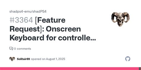 Feature Request Onscreen Keyboard For Controller Input · Issue 3364