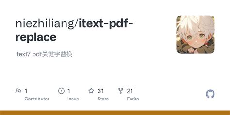 Github Niezhiliangitext Pdf Replace Itext7 Pdf关键字替换