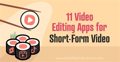11 video editing apps for short form video social media examiner