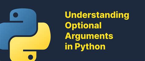 Understanding Optional Arguments In Python Leapcell