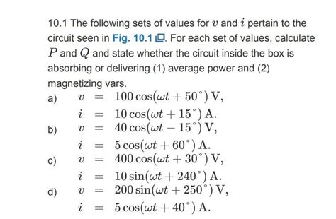 Solved 10 1 The Following Sets Of Values For V And I Pertain
