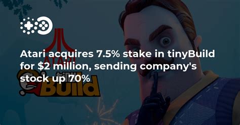 Atari Acquires 7 5 Stake In Tinybuild For 2 Million Sending Companys Stock Up 70 Game