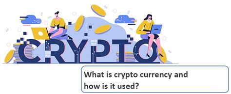 What Is Crypto Currency And How Is It Used YUHANITO