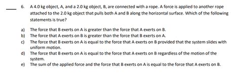 6 a 4 0 kg object a and a 2 0 kg object b are