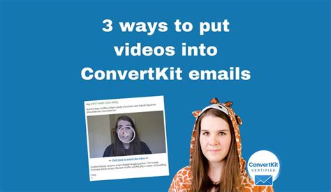 Videos Into Convertkit Emails Learn The 3 Ways I Suggest Video Marketing Email Marketing