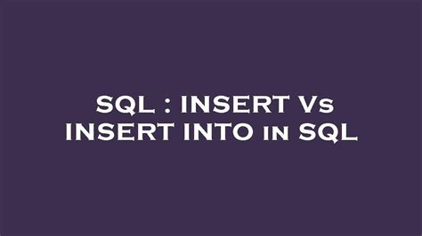 Difference Between Insert And Insert Into In Sql At Christopher Lewis Blog
