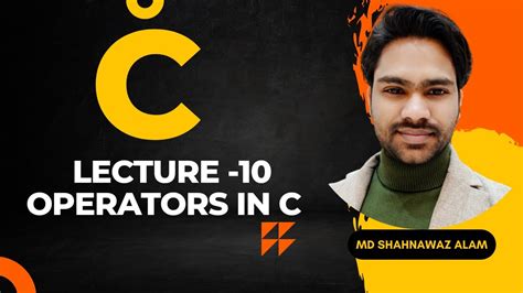 Lecture10 Operators In C Language Youtube
