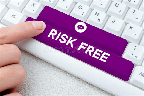 Sign Displaying Risk Free Business Concept Used To Describe Something