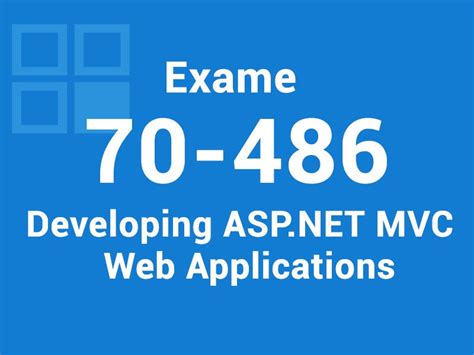 Exame 70486 — Developing Aspnet Mvc Web Applications — Design And