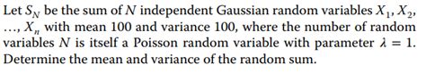 Solved Let Sy Be The Sum Of N Independent Gaussian Random