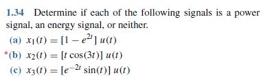 Solved 1 34 Determine If Each Of The Following Signals Is A Chegg Com