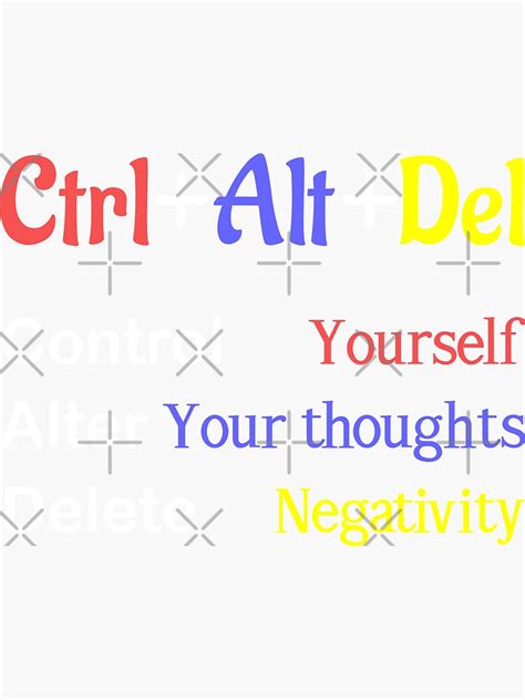 Ctrl Alt Del Quote Control Alt And Delete Motivational Quotes Positive Words