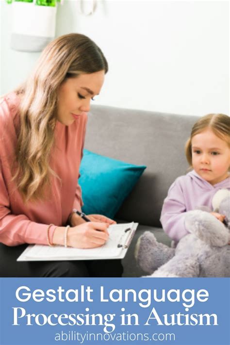 Gestalt Language Processing Artofit