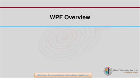 ppt complete wpf overview tutorial with example ifour technolab