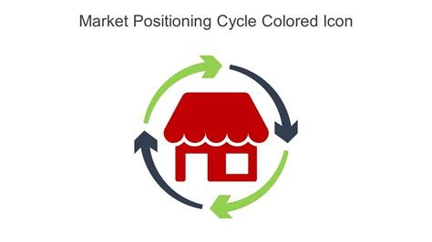 Market Positioning Cycle Colored Icon In Powerpoint Pptx Png And Editable Eps Format Ppt Sample