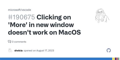 Clicking On More In New Window Doesnt Work On Macos · Issue 190675 · Microsoftvscode · Github