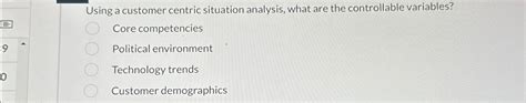 solved using a customer centric situation analysis what are