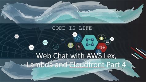 Cloud Project Web Chat With Aws Lex Lambda And Cloudfront Part 4