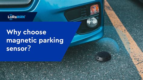 Why Choose Magnetic Parking Sensor For Vehicle Detection Solution Why Choose Magnetic Parking Sensor For Vehicle Detection Solution