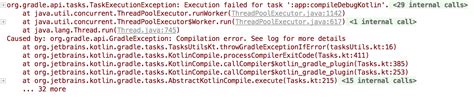 Android Build Is Failing Because Of Execution Failed For Task Appcompiledebugkotlin