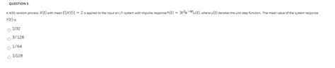 solved question 5 a wss random process x t with mean