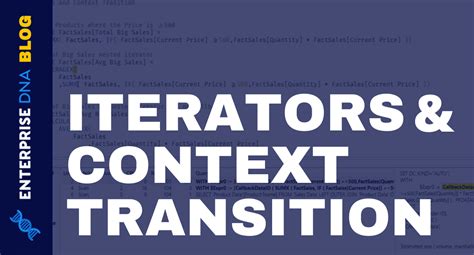 iterators and context transitions in dax queries