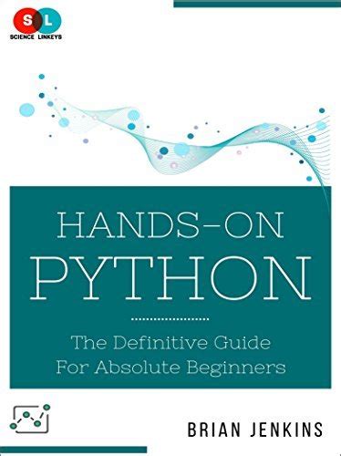 Pythonpython Programming For Beginners Step By Step Guide For Absolute Beginners By Brian