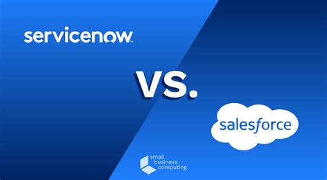 ServiceNow Vs Salesforce Top Field Service Management Tools