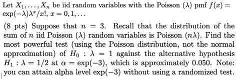 Solved Let X Xn Be Iid Random Variables With The Chegg Com