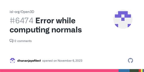 Error While Computing Normals · Issue 6474 · Isl Orgopen3d · Github