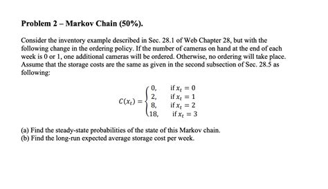 Solved Problem 2 Markov Chain 50 Consider The Chegg