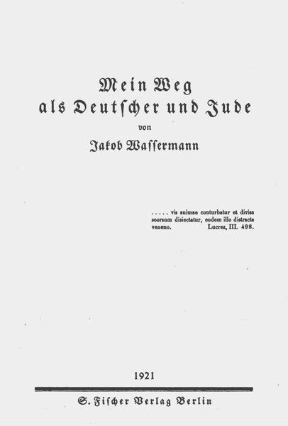 Jakob Wassermann Ich Bin Deutscher Und Ich Bin Jude Hagalil