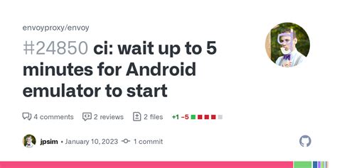 Ci Wait Up To 5 Minutes For Android Emulator To Start By Jpsim · Pull Request 24850