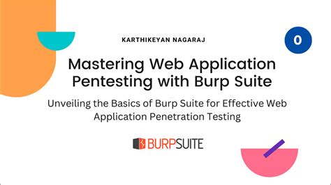 Mastering Web Application Pentesting With Burp Suite A Comprehensive Guide — 0 2023 By