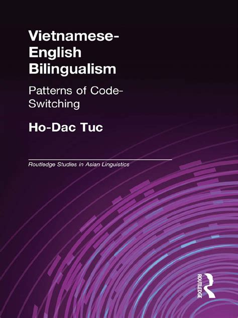 Vietnamese English Bilingualism Patterns Of Code Switching By Ho Dac Tuc Pdf