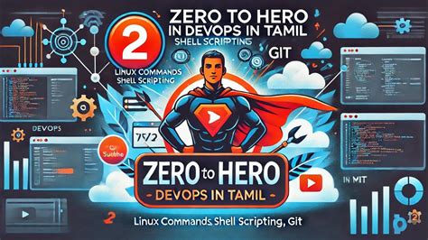 🎉day 2 zero to hero in devops in tamil linux commands shell scripting