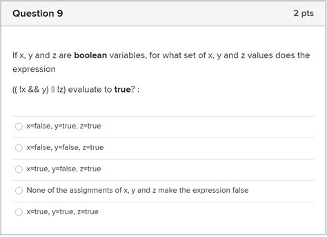 Solved Question 9 2 Pts If X Y And Z Are Boolean Variables