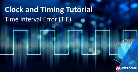 Clocks Timing Timeintervalerror Phasenoise Microchip Technology Inc